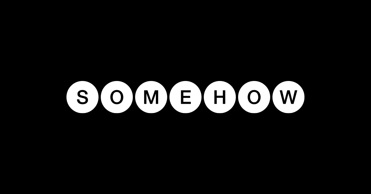 Home - Somehow